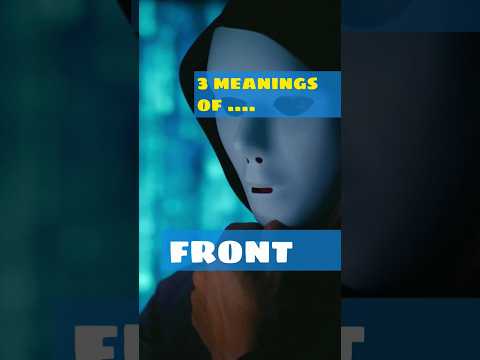 Three meanings of "front" that you may not know
