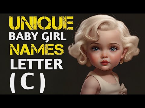 30 Unique & Adorable Letter C Baby Names for Girls with Meanings