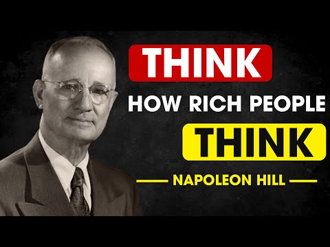 How to Think Like the Wealthy Think | Napoleon Hill