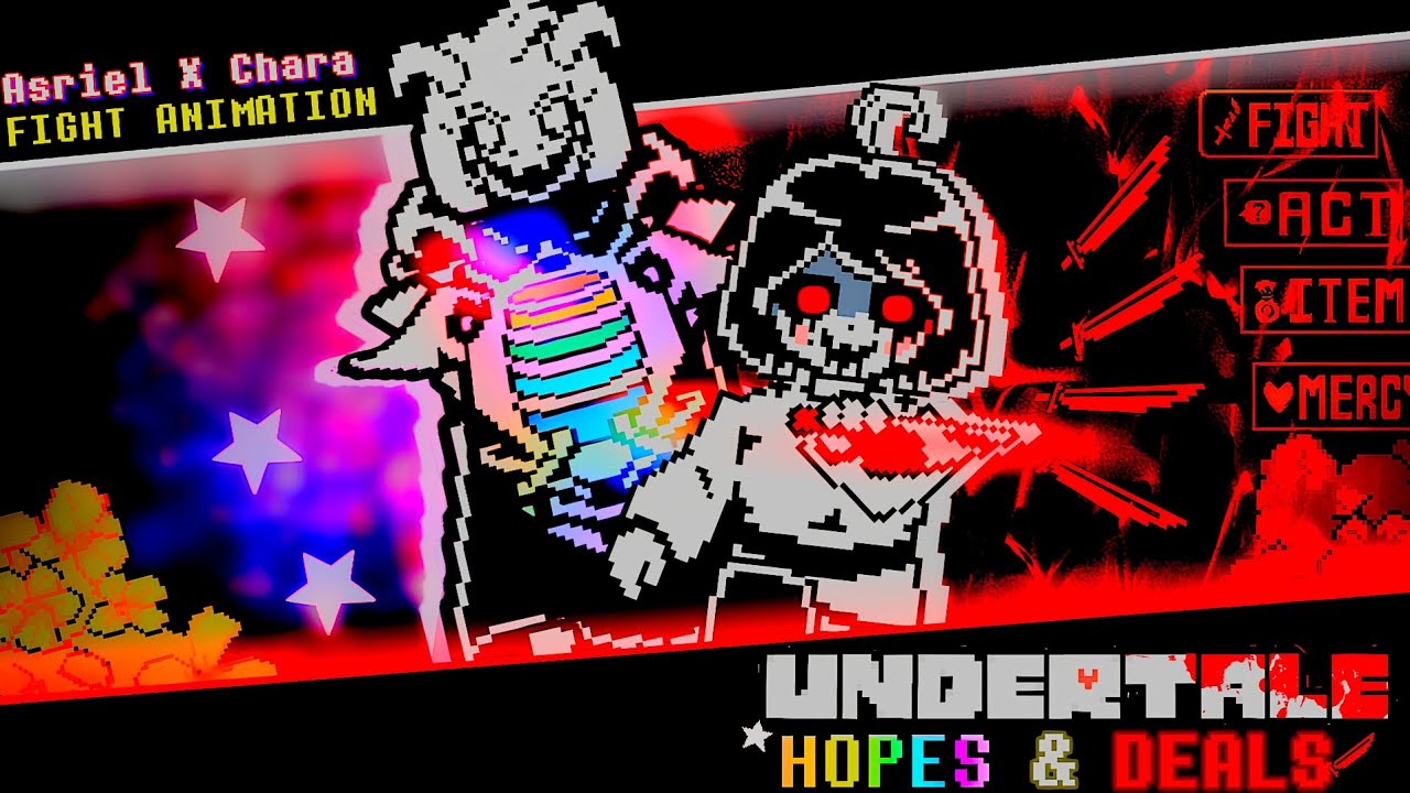 Undertale: Hopes & Deals | Asriel X Chara Fight Animation