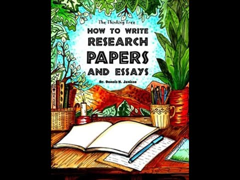 How to Write Research Papers & Essays by The Thinking Tree
