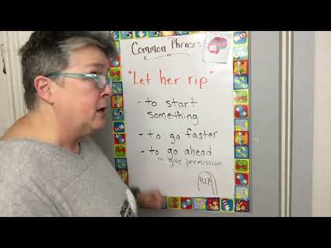 LET HER RIP? What does that mean?