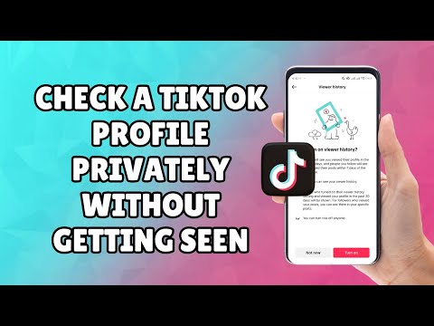 How to Check a TikTok Profile Privately Without Getting Seen