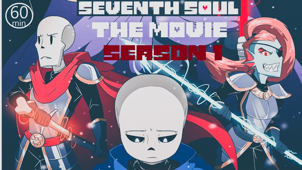 Seventh Soul The Movie - FULL S1【 Undertale Comic Dub 】