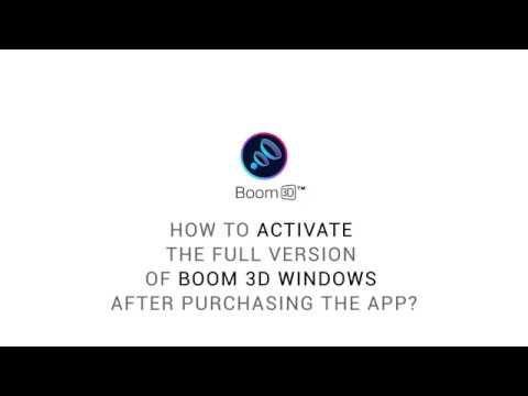 How to activate the full version of Boom 3D Windows after purchasing the app?