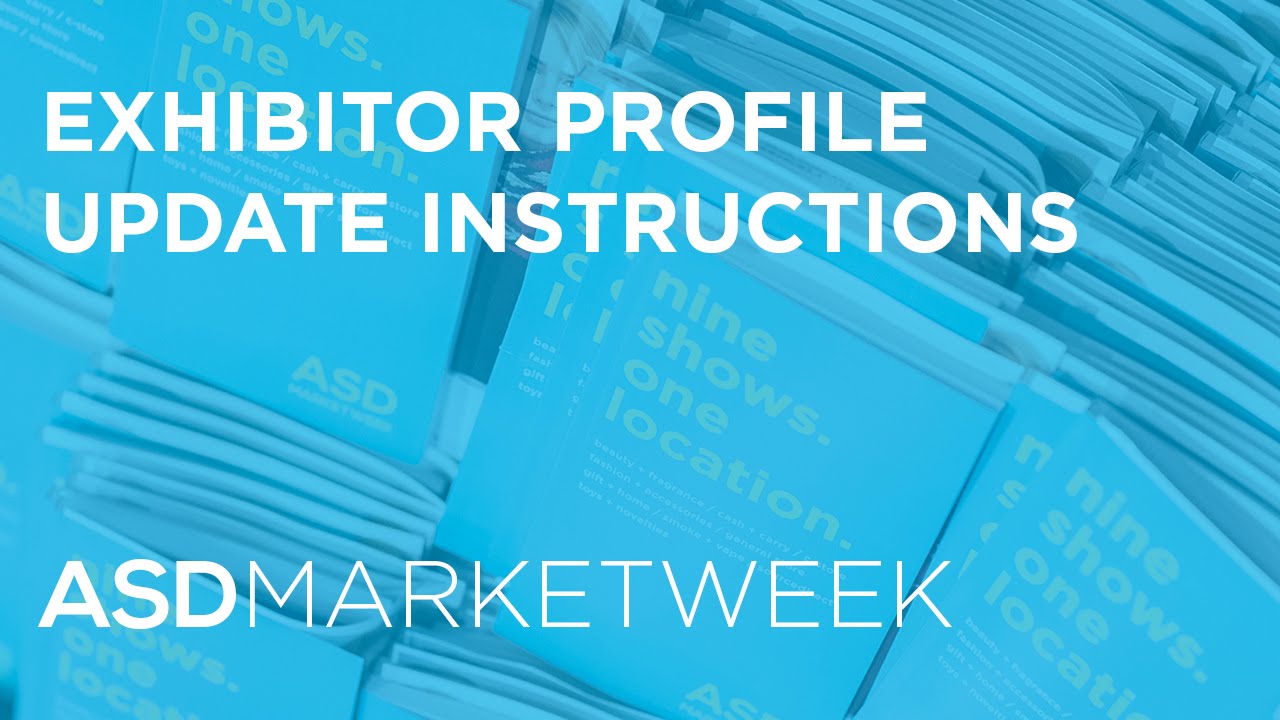 ASD MarketWeek Exhibitor Profile Instructions