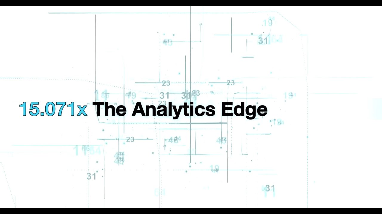 The Analytics Edge | MITx on edX | Course About Video