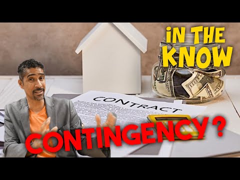 In the know - What is a "Contingency" in Real Estate?