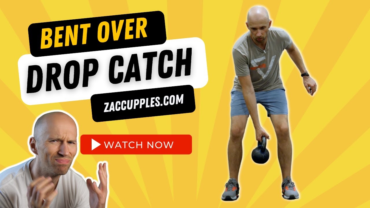 Bent Over Drop Catch