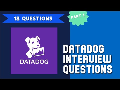 DataDog Knowledge Quiz. 18 Interview Questions
