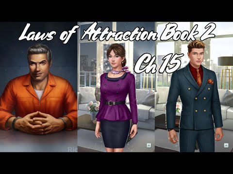 THE FINAL CASE Choices: Laws of Attraction Book 2 Chapter 15 ????