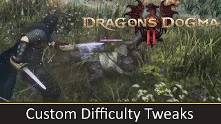 Dragons Dogma 2 Custom Difficulty Tweaks at Dragon's Dogma 2 Nexus ...
