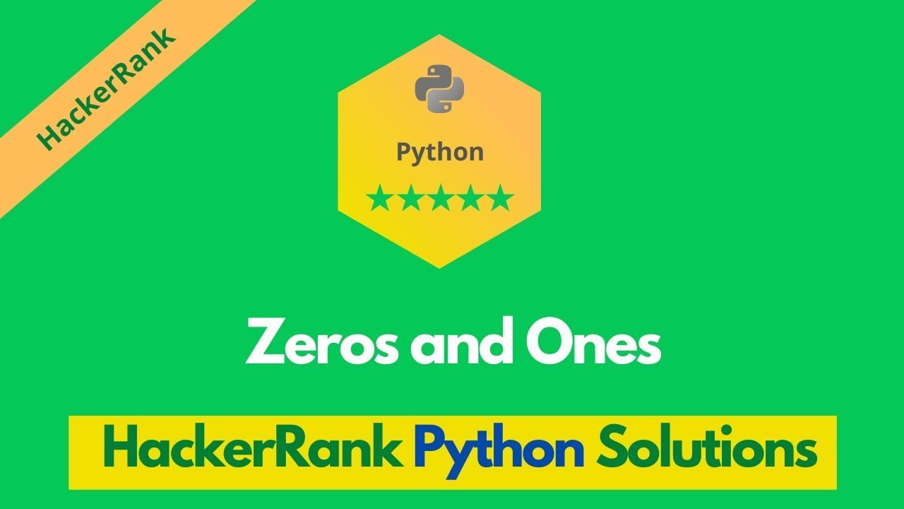 HackerRank Zeros and Ones problem solution in Python | Python solutions | Programmingoneonone