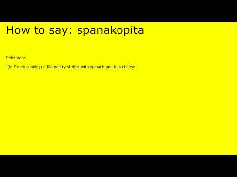 How to pronounce spanakopita by british speaker