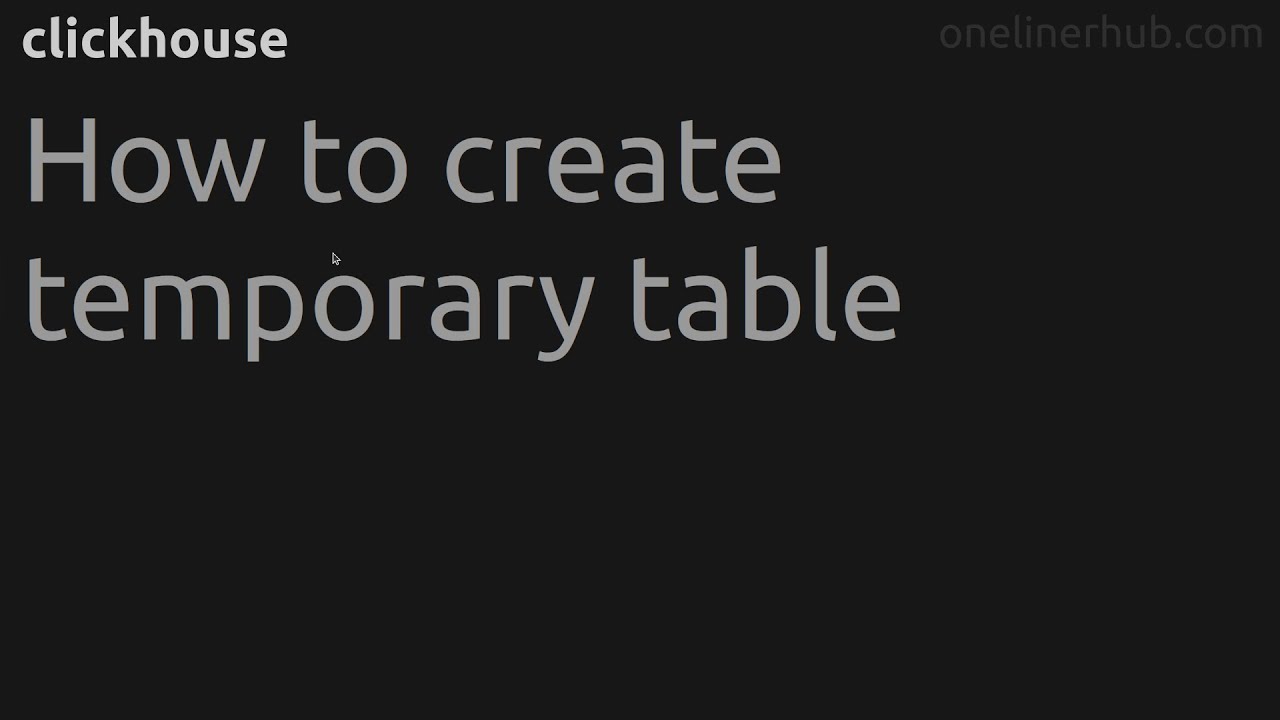 How to create temporary table #clickhouse