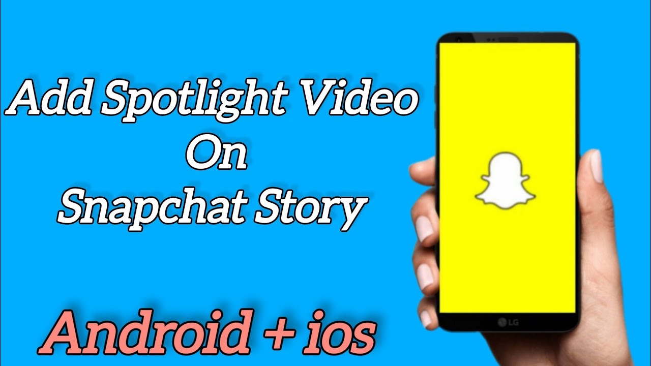 How To Add Spotlight Video On Snapchat Story