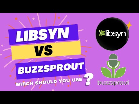 "Libsyn or Buzzsprout: Which Podcast Hosting Platform is Best for You?"