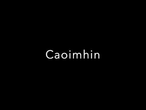 How To Pronounce Caoimhin - Irish Name