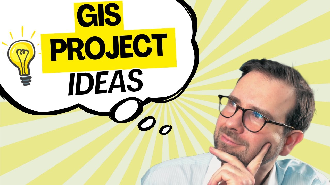 5 Amazing GIS Project Ideas You Must Try in 2025!