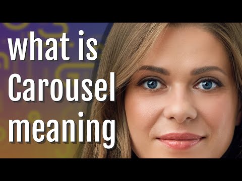 Carousel | meaning of Carousel