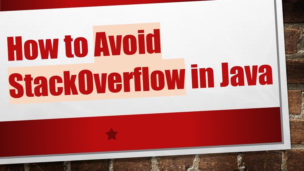 How to Avoid StackOverflow in Java