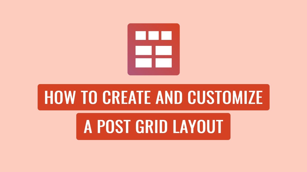 Smart Post Show Pro - How To Create and Customize a Post Grid Layout