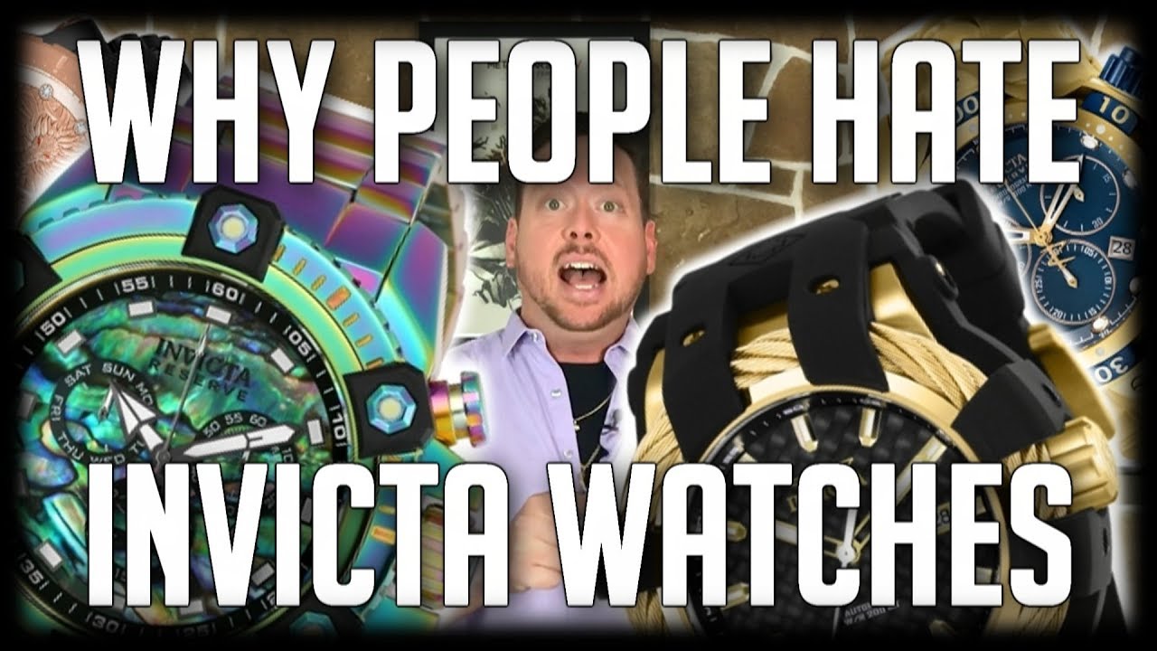 Why People Hate Invicta Watches