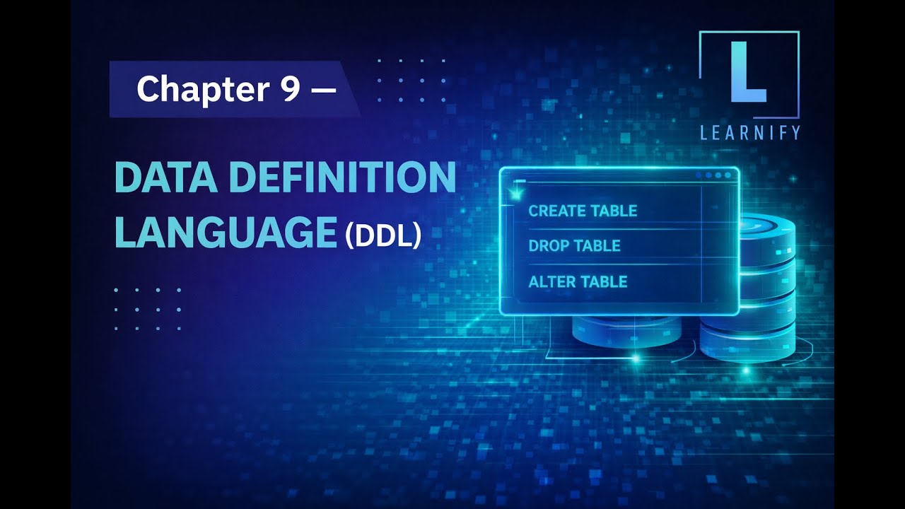 Chapter 9 — Data Definition Language | Learnify