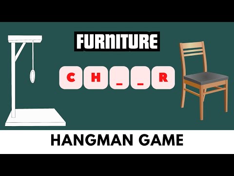Furniture Vocabulary - Guess The Missing Letters - Hangman Game