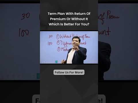 Term plan with return of premium or without it?