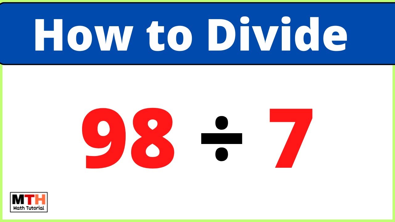 98 divided by 7 (98÷7)