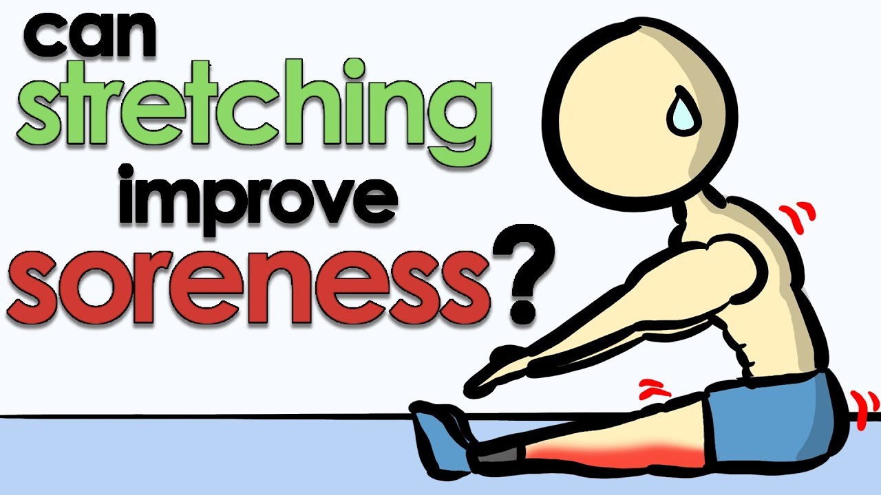 Should You Stretch When You're Sore?
