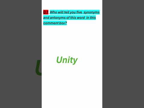 🧠 Test Your Vocabulary: 5 Synonyms and Antonyms for 'Unity'! 🤔