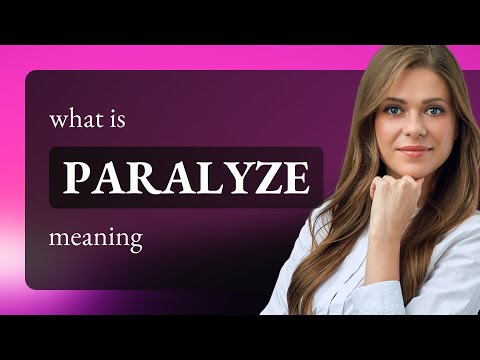 Paralyze | PARALYZE meaning