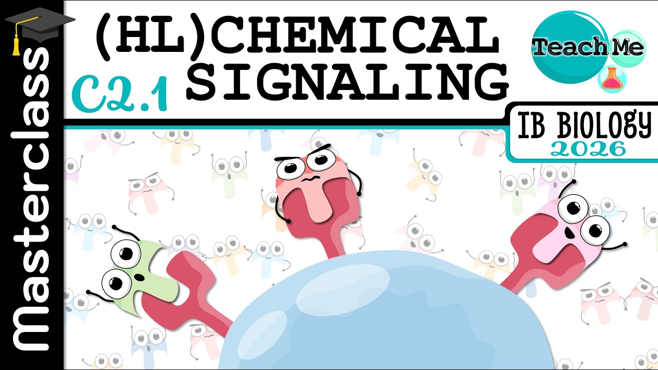 (C2.1) - Chemical Signalling [Masterclass] - IB Biology (HL)