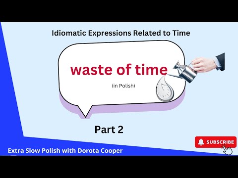 Idiomatic Expressions Related to Time (waste of time) Part 2