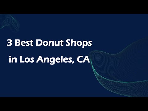 3 Best Donut Shops in Los Angeles, California 2024 | Donut Stores