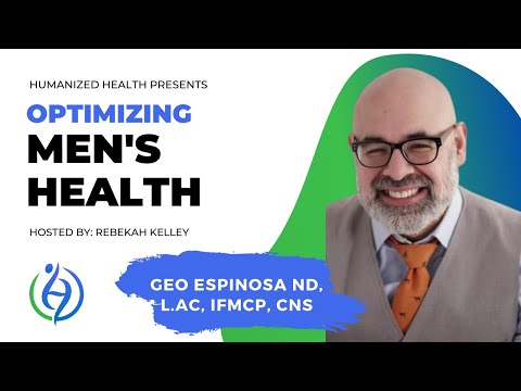 Optimizing Men’s Health w/ Dr Geo Espinosa