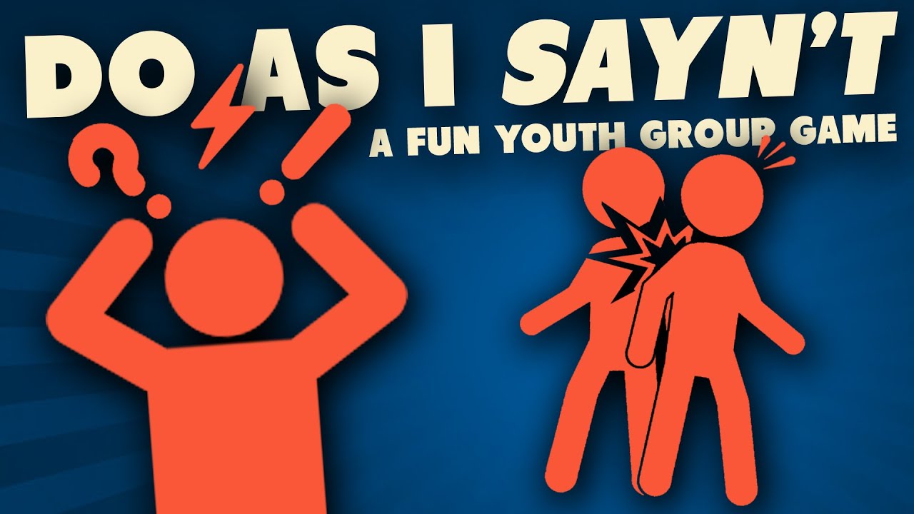 Do As I Sayn't | Actually Fun Youth Games