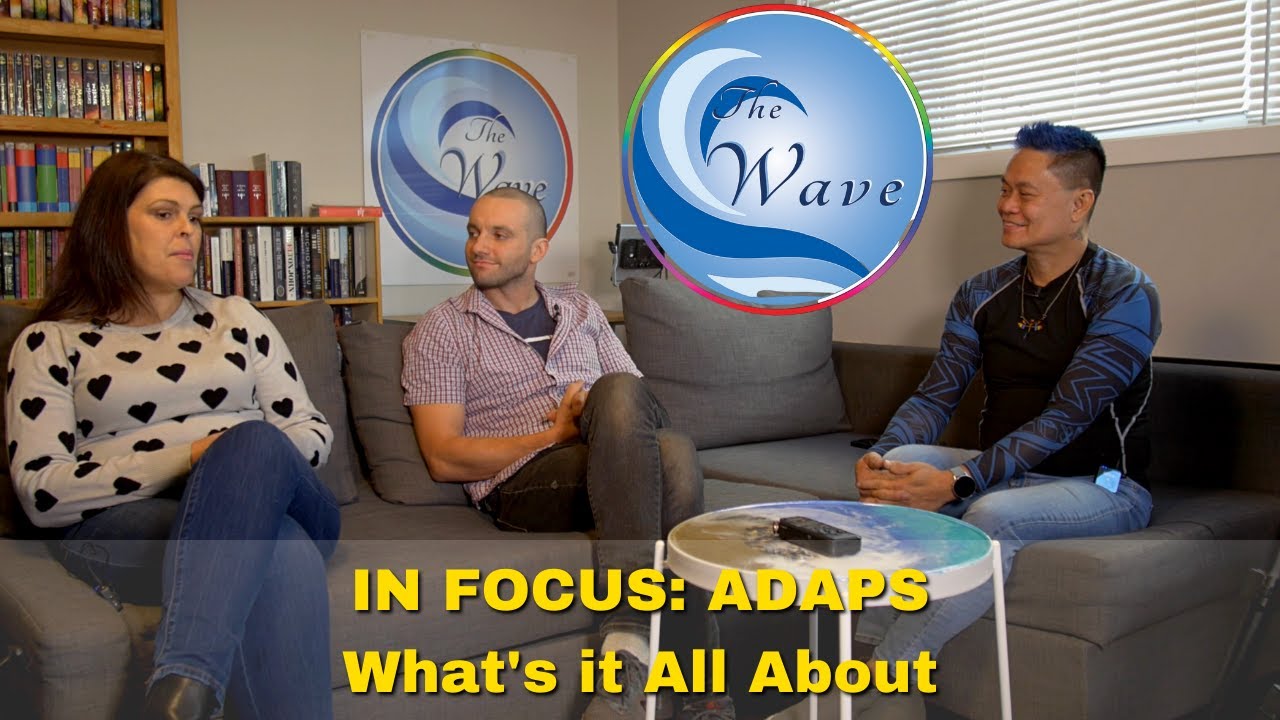 IN FOCUS: A.D.A.P.S. What's it All About? | The W.A.V.E.