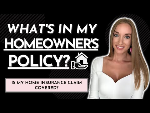 What's covered by my Homeowners Insurance? // Is my home insurance claim covered?