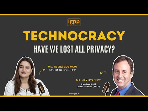 #IGPP's #Technocracy series | Have We Lost All Privacy? in the AI era explain Jay Stanley