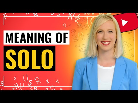 SOLO Meaning, Vocabulary with Pictures and Examples