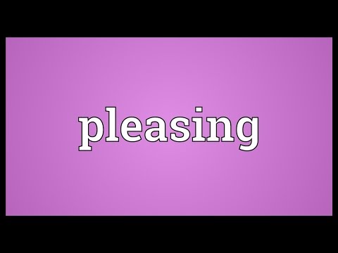 Pleasing Meaning