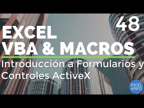 Curso Excel VBA y Macros – Cap. 48 – Introducción a Formularios y Controles ActiveX – UserForms ...