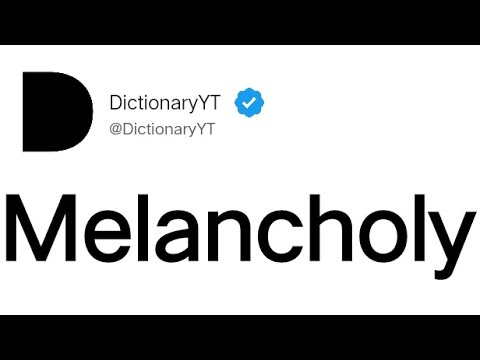 Melancholy Meaning in English