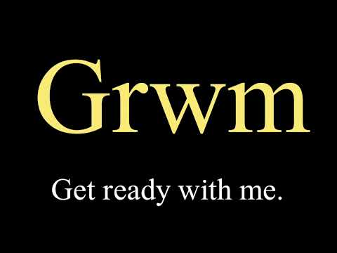 Grwm meaning l full form of grwm l vocabulary