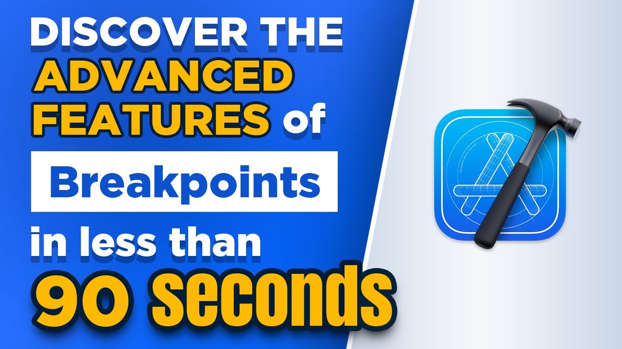 Discover the Advanced Features of Breakpoints in Xcode in less than 90 seconds