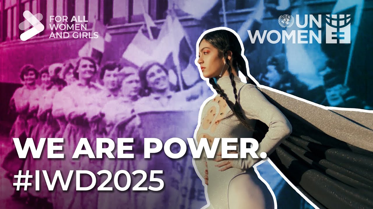 WE ARE POWER. | International Women’s Day 2025