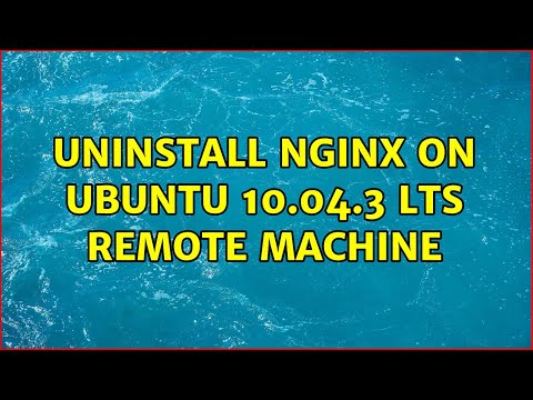 Uninstall nginx on Ubuntu 10.04.3 LTS remote machine